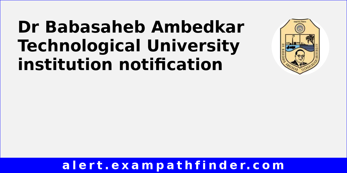 Dr Babasaheb Ambedkar Technological University - All upcoming admission ...